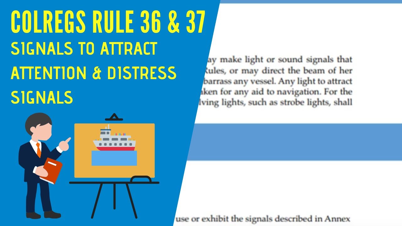 IRPCS Masterclass Rules 36 & 37 Signals to Attract Attention & Distress ...