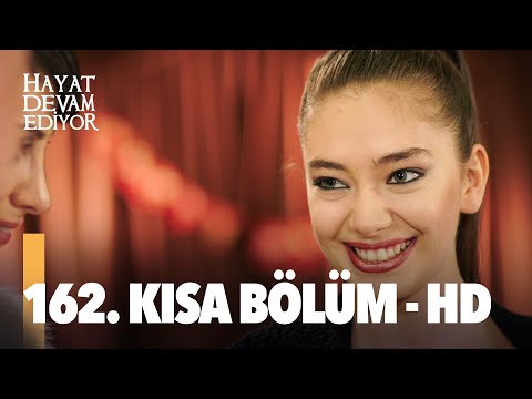 Hayat Devam Ediyor 162. Kısa Bölüm