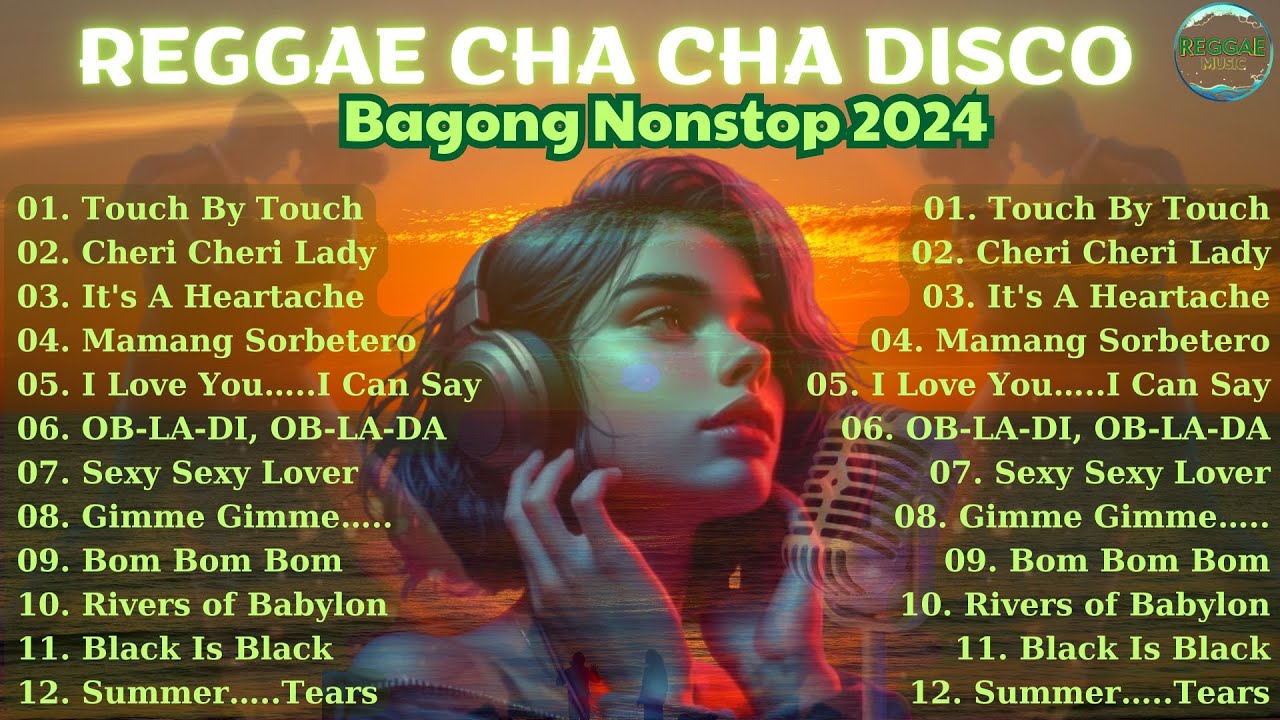 REGGAE CHA CHA DISCO 2024 💘 REGGAE DANCE COMPILATION 2024 💘 BAGONG ...