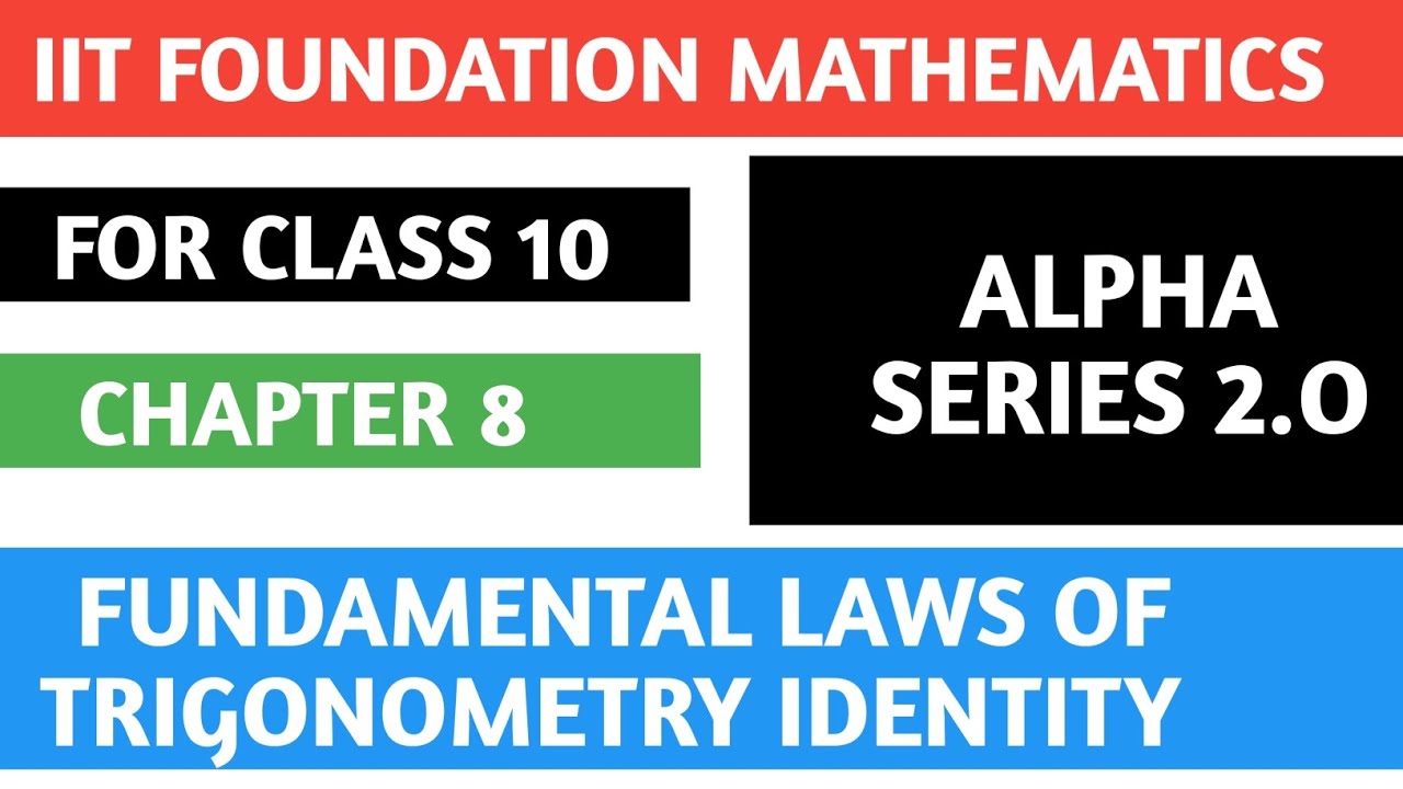 iit foundation Math class 10 fundamental law of trigonometry - YouTube