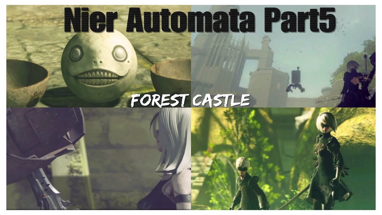 Nier Automata PS4 Part 6 Forest Castle - YouTube