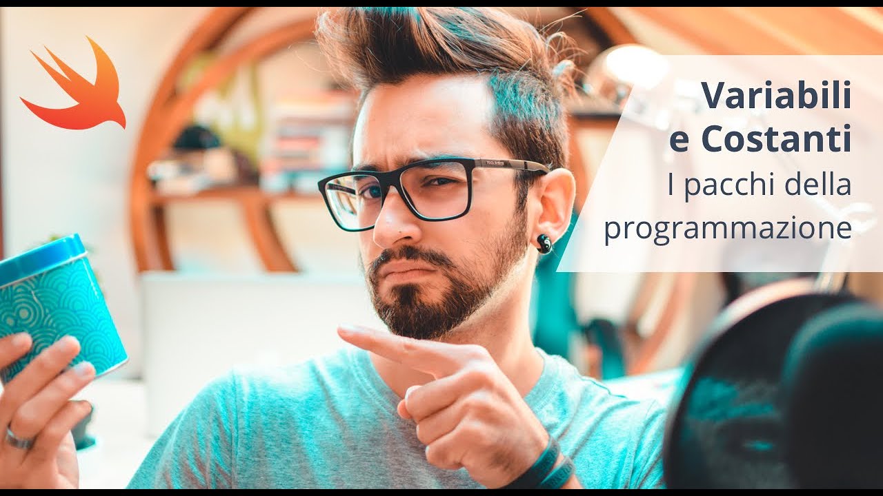 Variabili e Costanti, i pacchi della programmazione | Corso linguaggio Swift - YouTube
