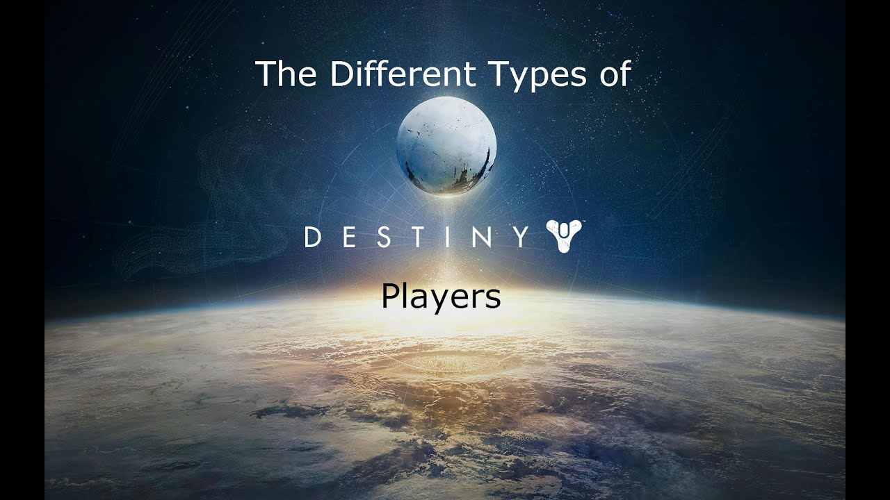 The Different Types of Destiny Players - YouTube