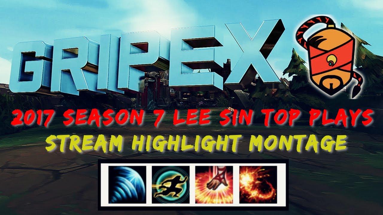 Gripex Lee Sin - Live Stream Highlights Montage (S7) - YouTube