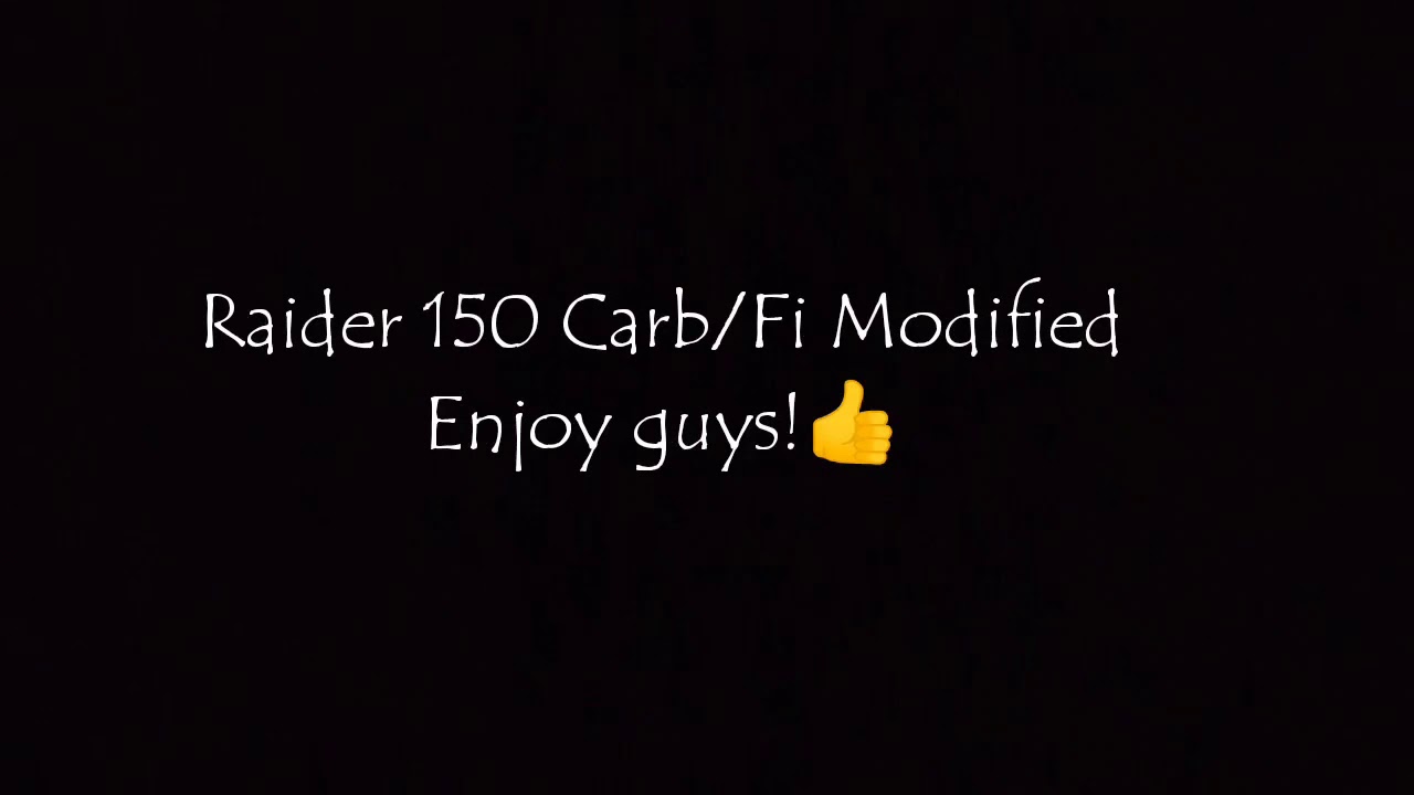 Raider 150 Carb/Fi Modified - YouTube
