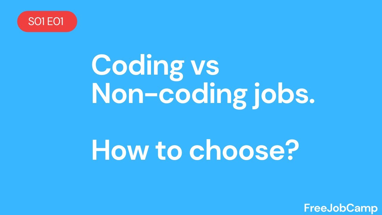 How freshers should choose between Coding & Non-coding Jobs? | Free Job ...