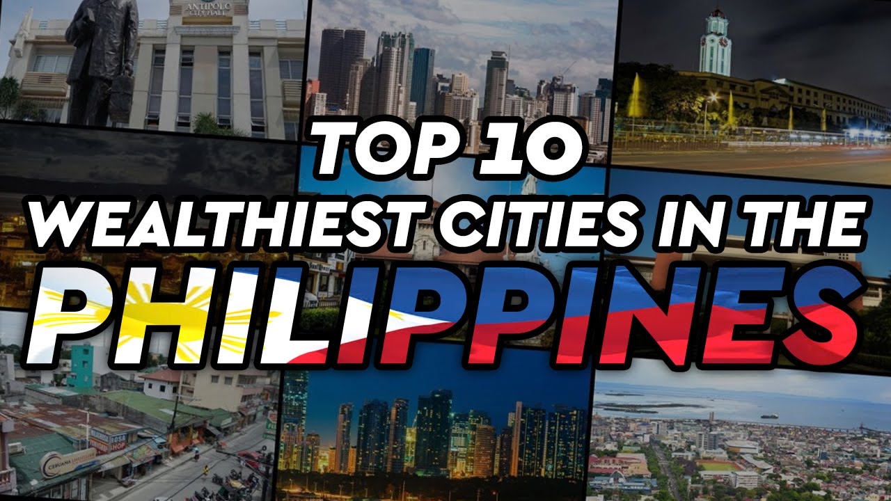 Top 10 Wealthiest Cities in the Philippines - YouTube