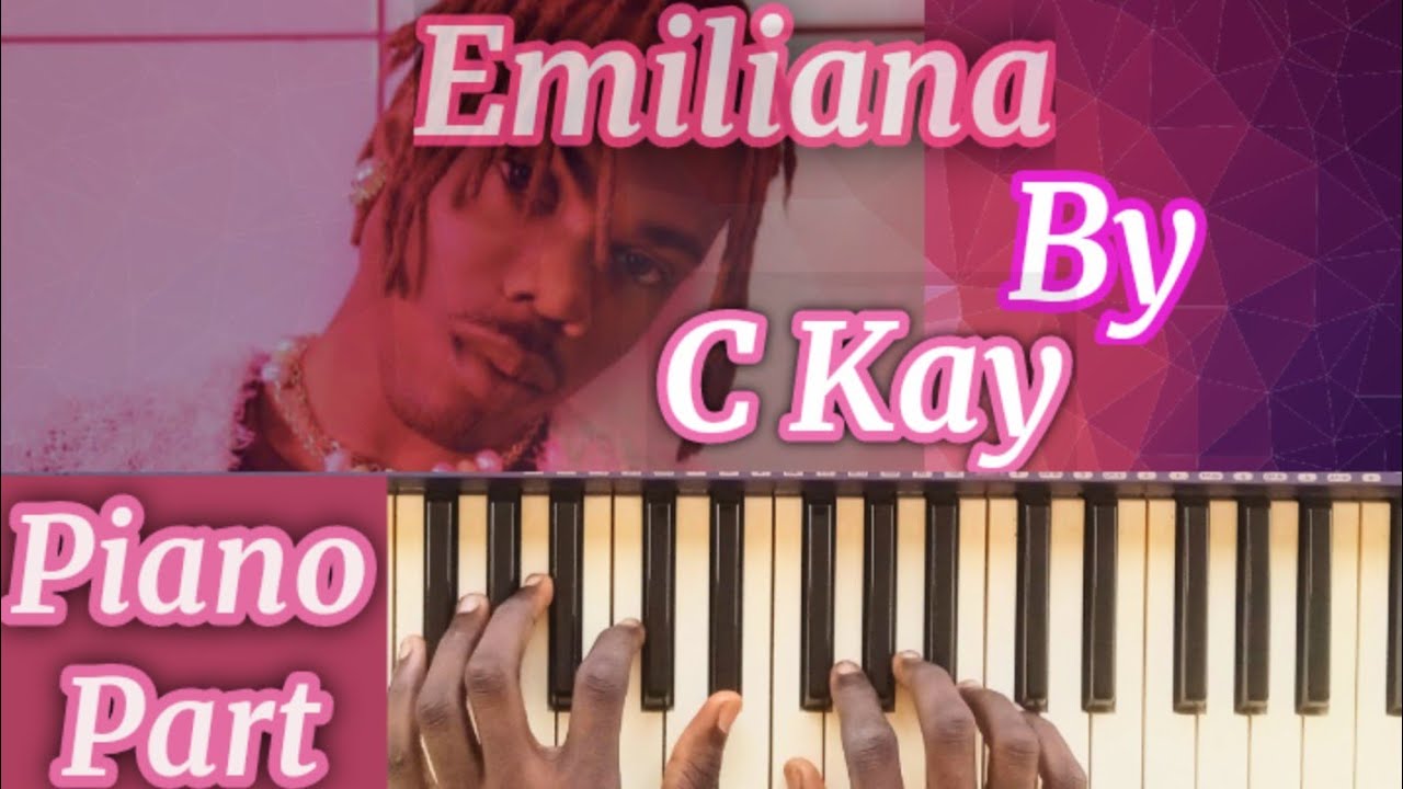 How to Play Emiliana By C Kay piano tutorial Beginners/intermediate ...