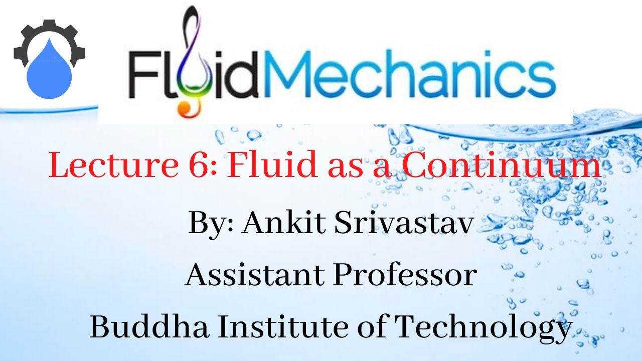 L-6:Fluid as a Continuum by Ankit Srivastav - YouTube