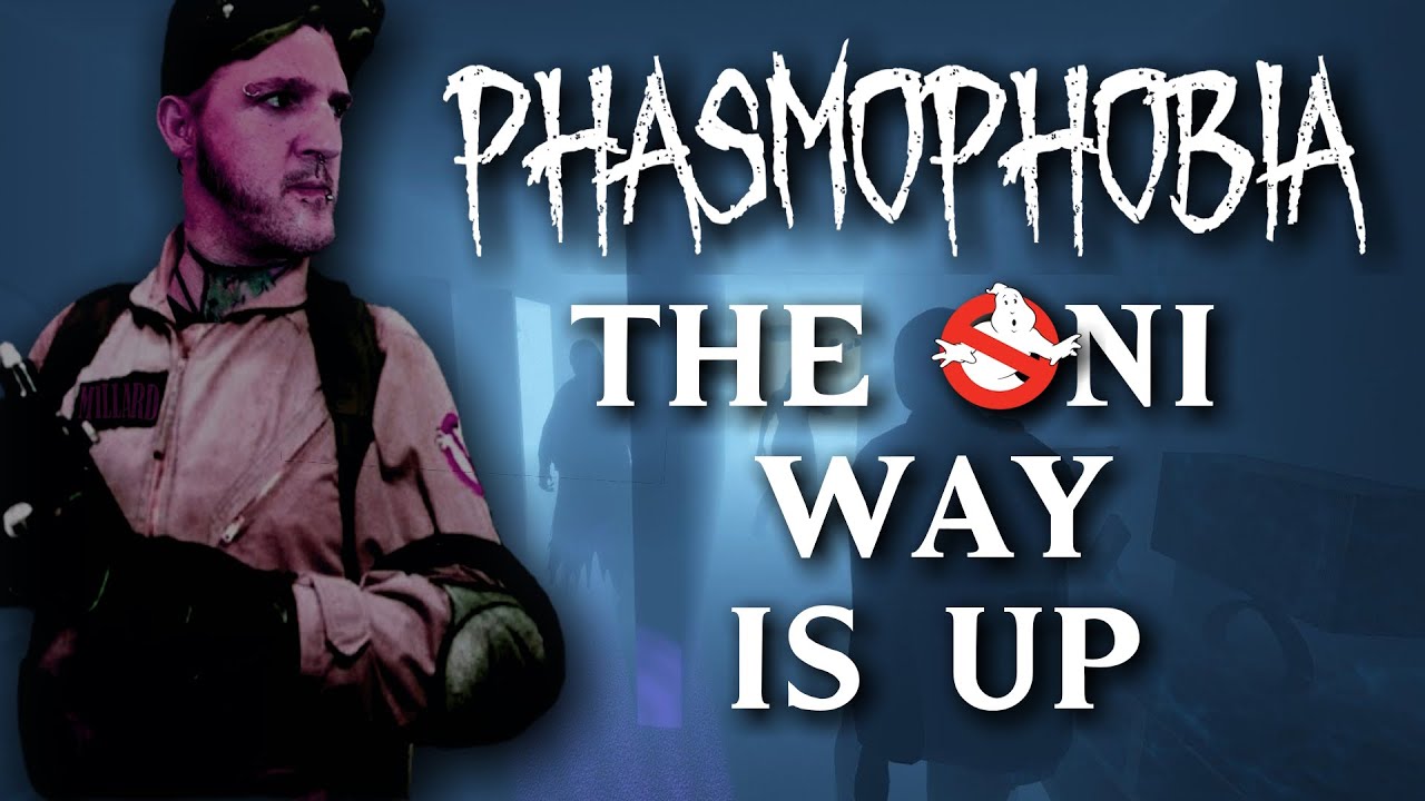 Phasmophobia: The Oni Way is Up #9 - YouTube