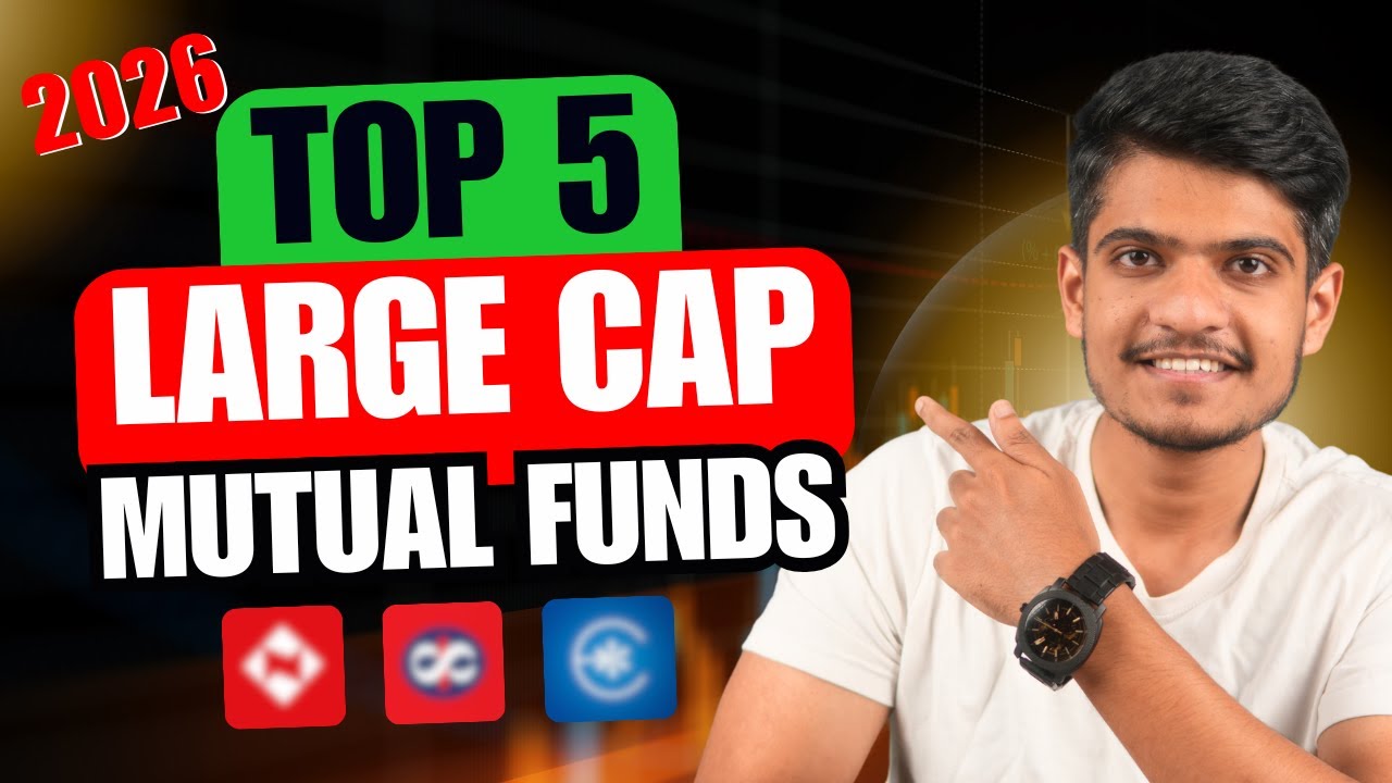 Top 5 Large Cap Mutual Funds 2026 – Best Large Cap Funds for Long Term ...