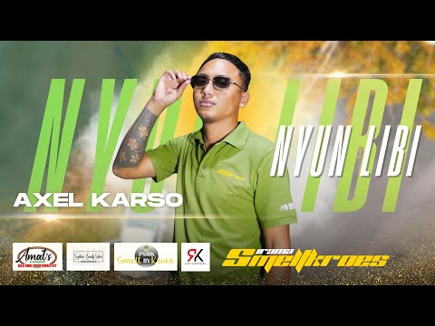 Nyun Libi - Axel Karso [Irama Smeltkroes 2026]