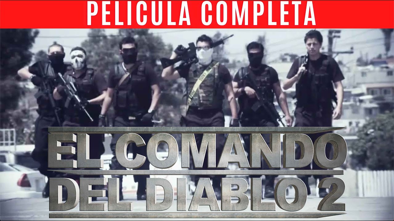 DEMONIOS EMPECHERADOS | EL COMANDO DEL DIABLO PARTE 2 | PELICULA ...