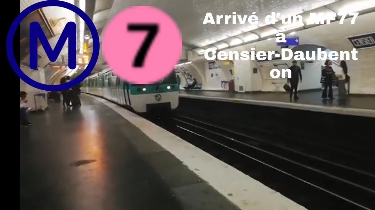[Ligne 7] : Arrivé d'un MF77 RATP à Censier-Daubenton - YouTube