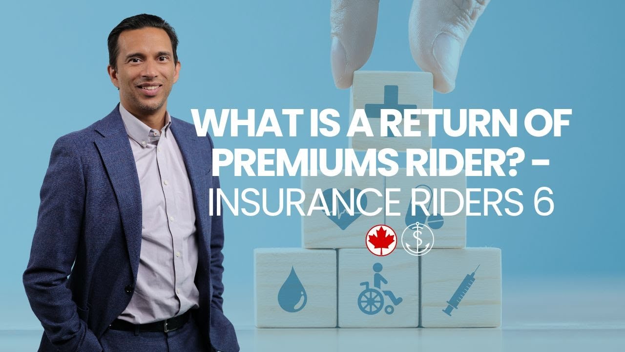 What is a Return of Premiums Rider? - Insurance Riders 6 - YouTube
