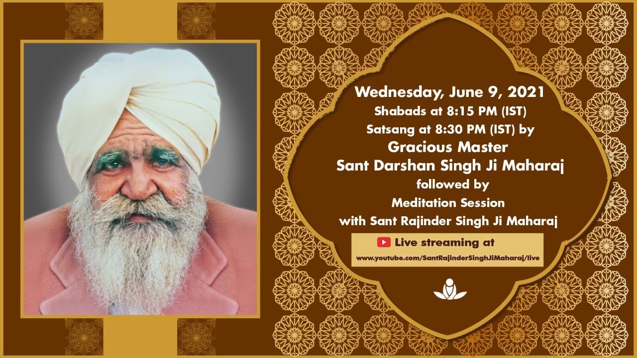 Satsang By Gracious Master Sant Darshan Singh Ji Maharaj - Jun 09, 2021 ...