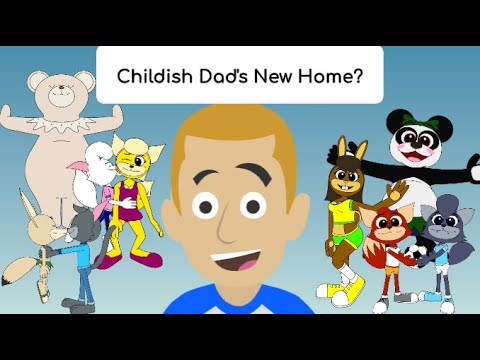 Childish Dad's New Home? - YouTube
