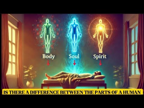 👉 Differences and Functions of Body, Soul and Spirit ️ THE HIDDEN ...