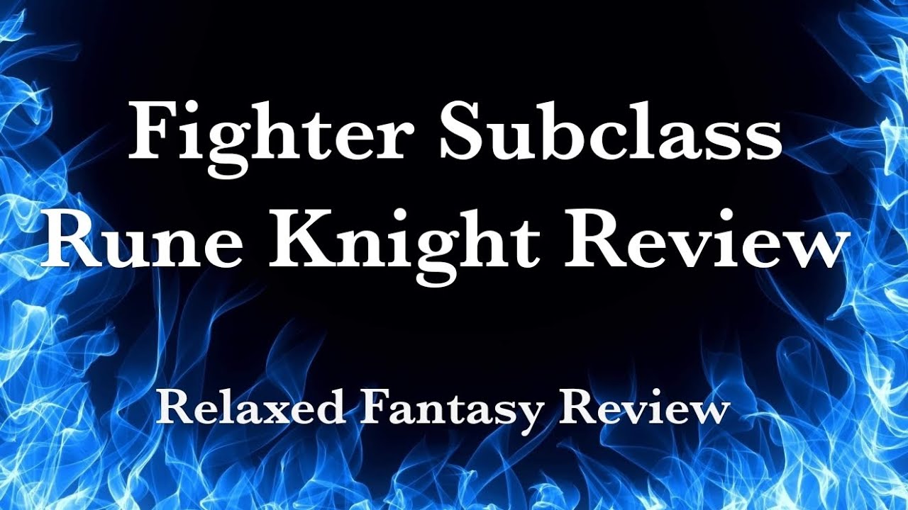 Fighter Subclass Rune Knight Review - DnD 5e - YouTube