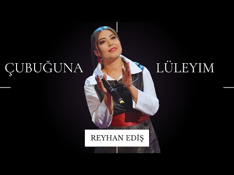 REYHAN EDİŞ - ÇUBUĞUNA LÜLEYİM (Çekiç Ali) (Canlı Performans)