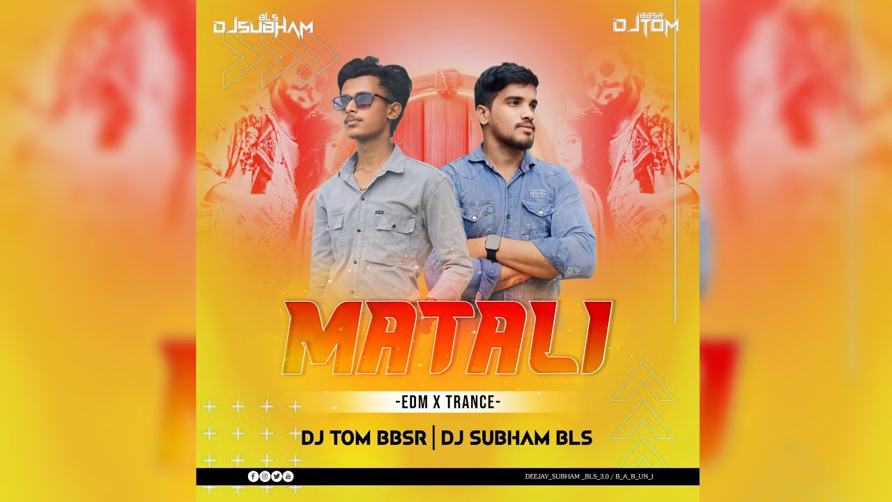 MATALI || EDM x TRANCE || DJ TOM BBSR x DJ SUBHAM BLS - YouTube