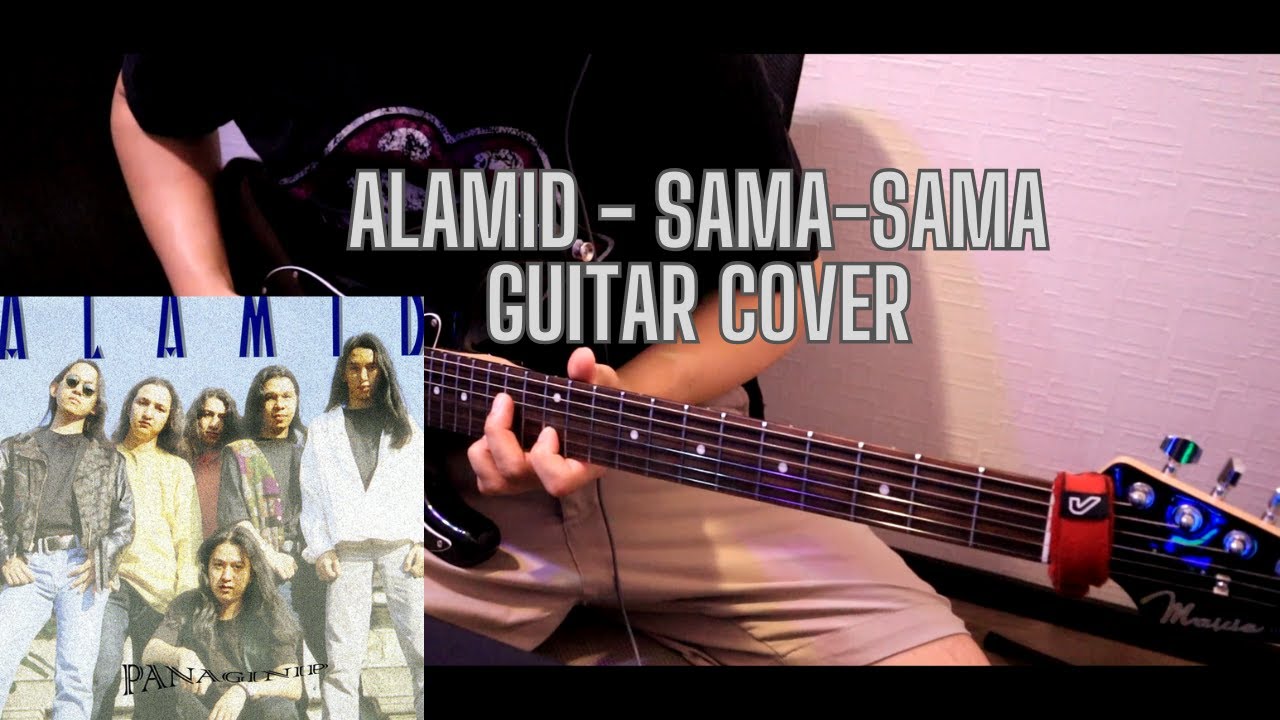 Alamid - Sama-Sama Guitar Cover - YouTube