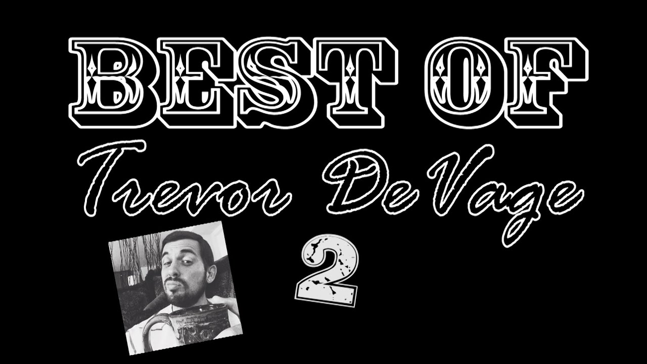 Best of Trevor DeVage 2 - YouTube