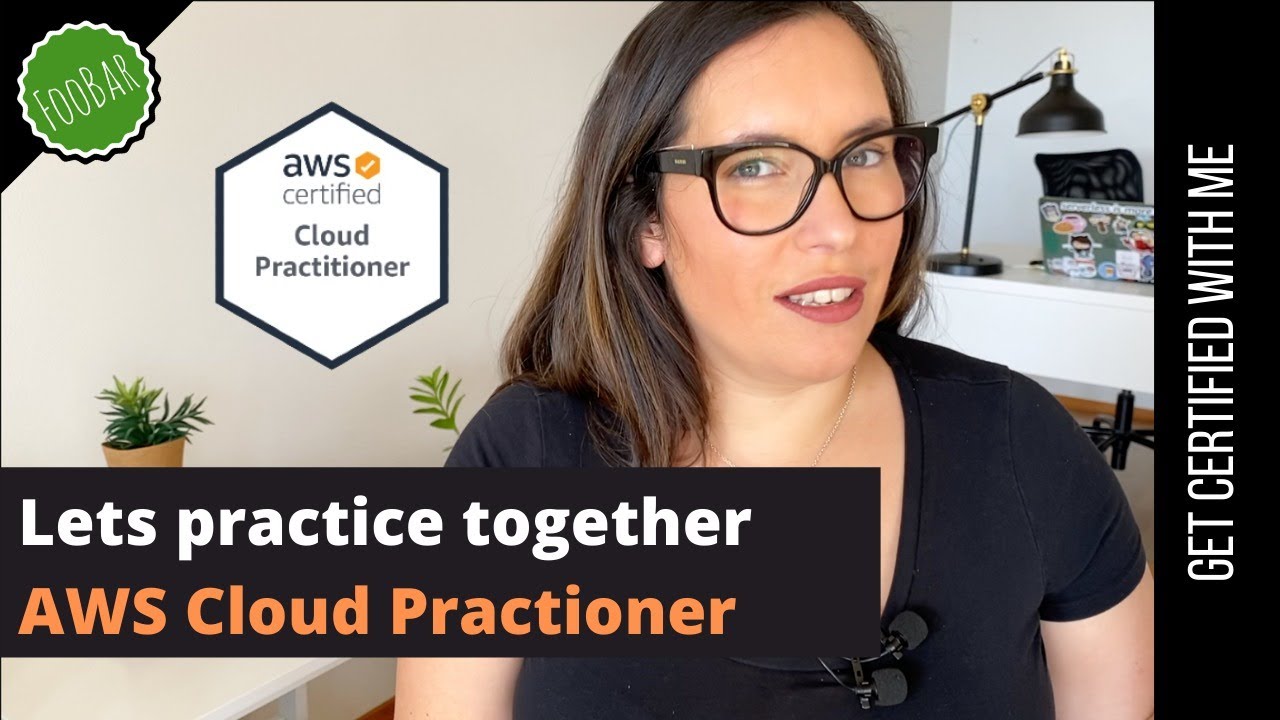 Let's practice together for the AWS Cloud Practioner Certification ...