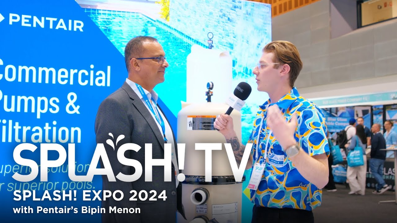 Making Waves at SPLASH! Expo 2024: Exclusive Interview with Pentair’s ...