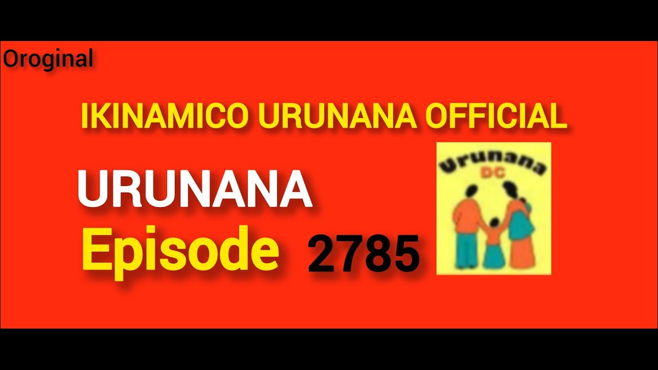 URUNANA Episode 2785//anyesi akoze ubukwe na chriss ️ - YouTube