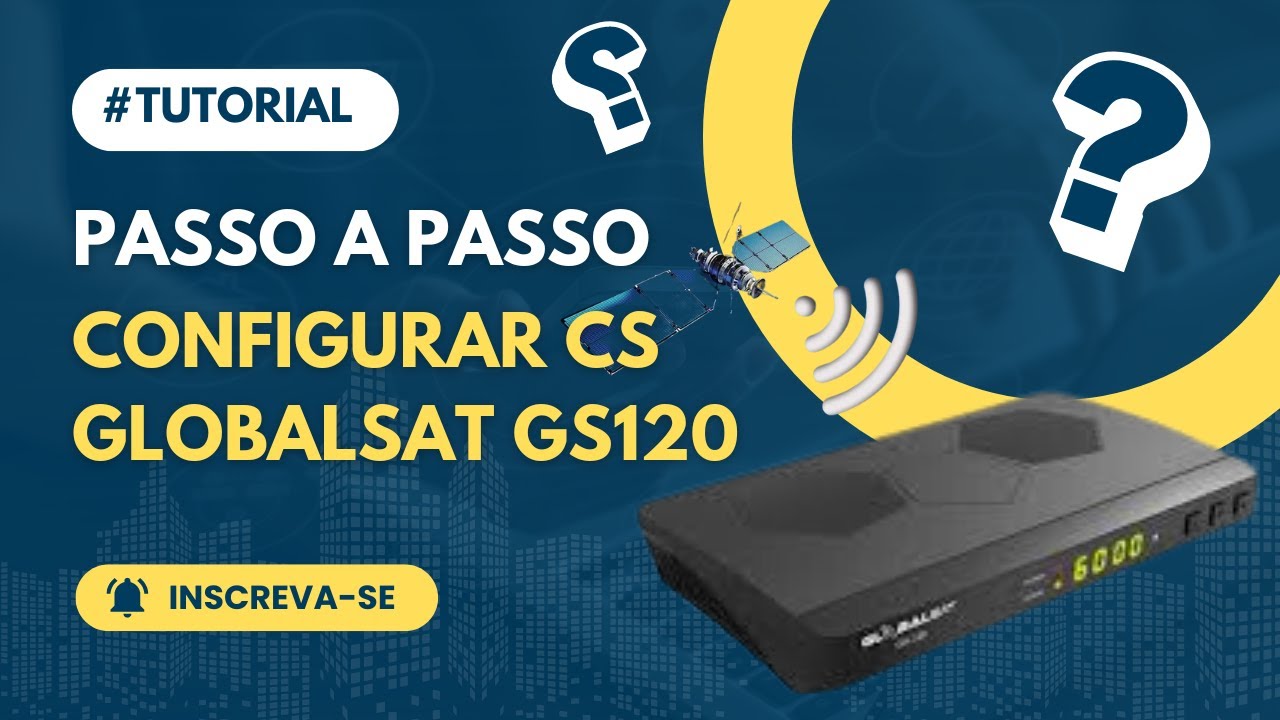 Configurar CS Globalsat GS120 (PASSO A PASSO)... - YouTube
