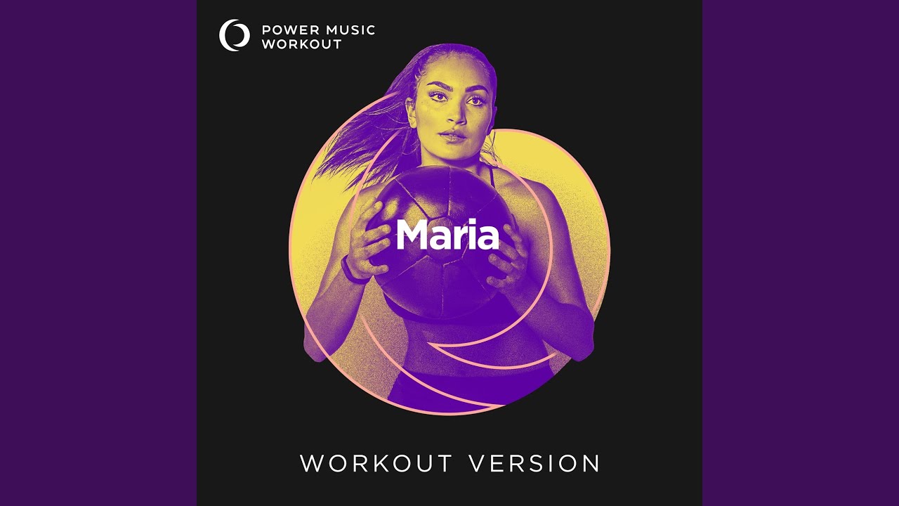 Maria (Workout Version 145 BPM) - YouTube