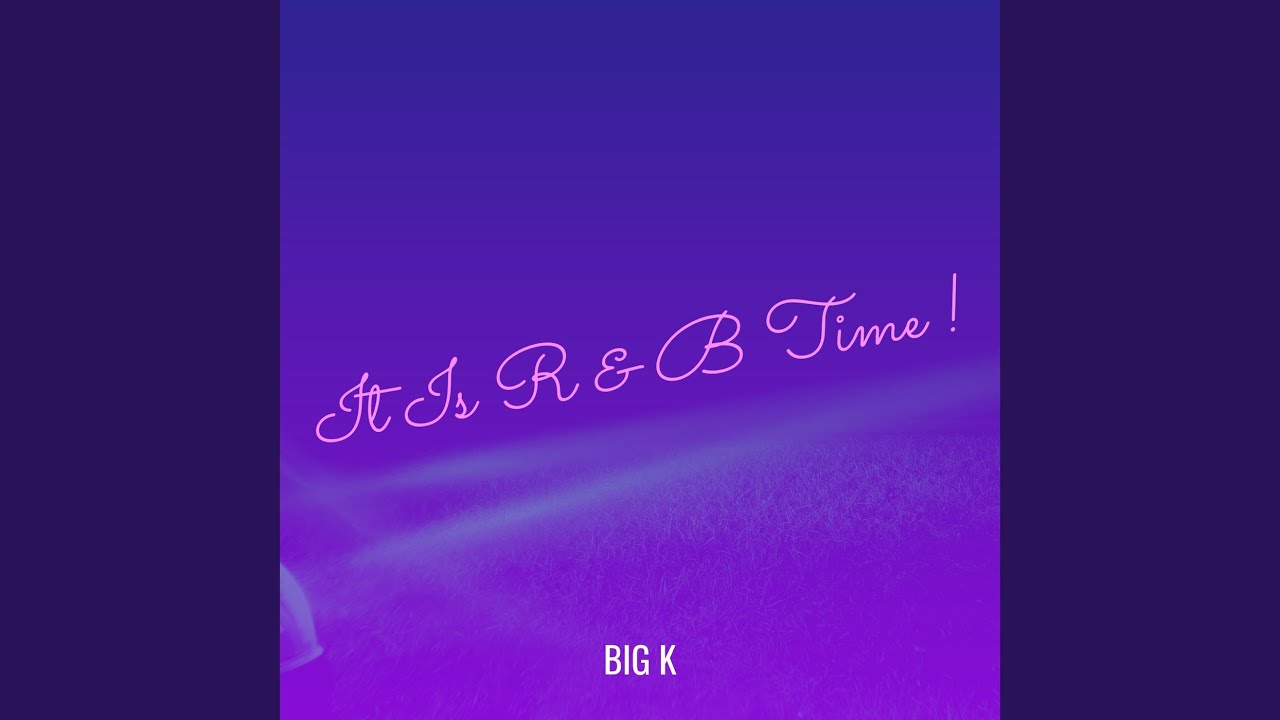 It Is R B Time YouTube