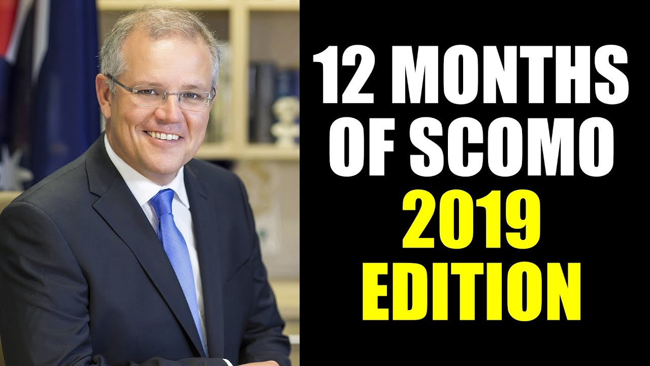 12 Months of ScoMo 2019 Edition - YouTube