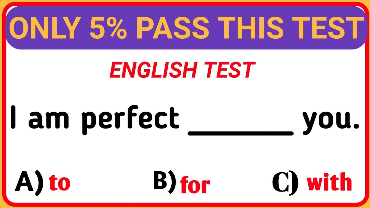 English Grammar Test 🌟 if you pass this test, your English is amazing ...