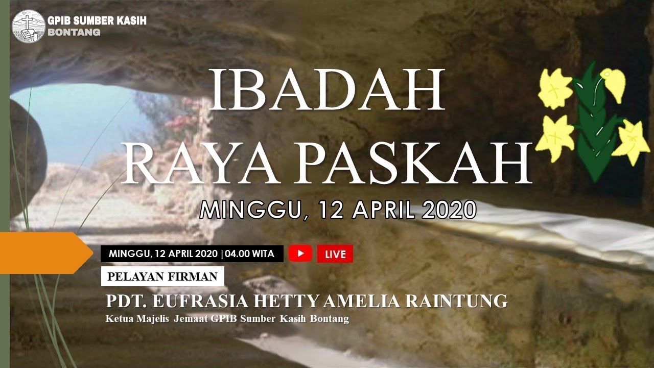 Ibadah Paskah Pukul 04 00 Dini Hari 12 April 2020 Gpib Jemaat