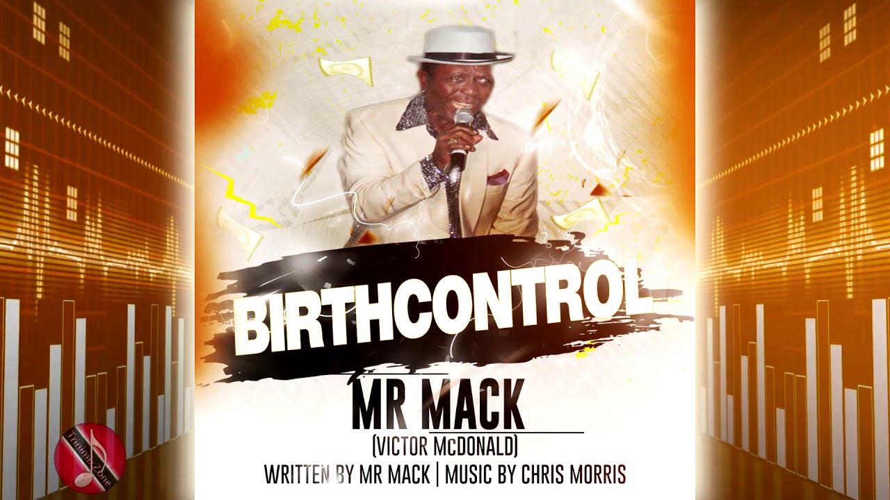 Mr Mack - Birth Control [ 2k20 Calypso ] - YouTube