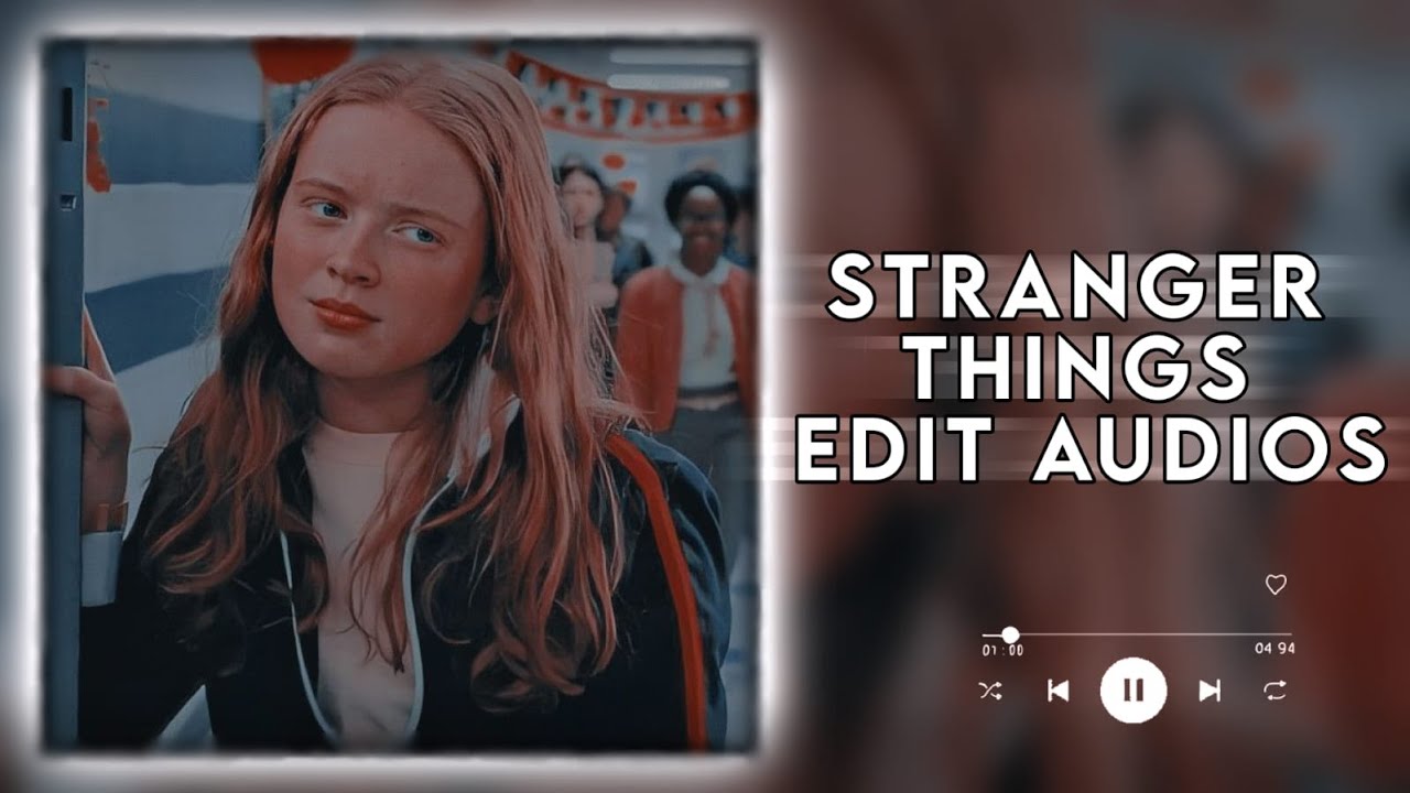 『Stranger things edit audios ☁️』|⁺𝙇𝙚𝙢₊ - YouTube