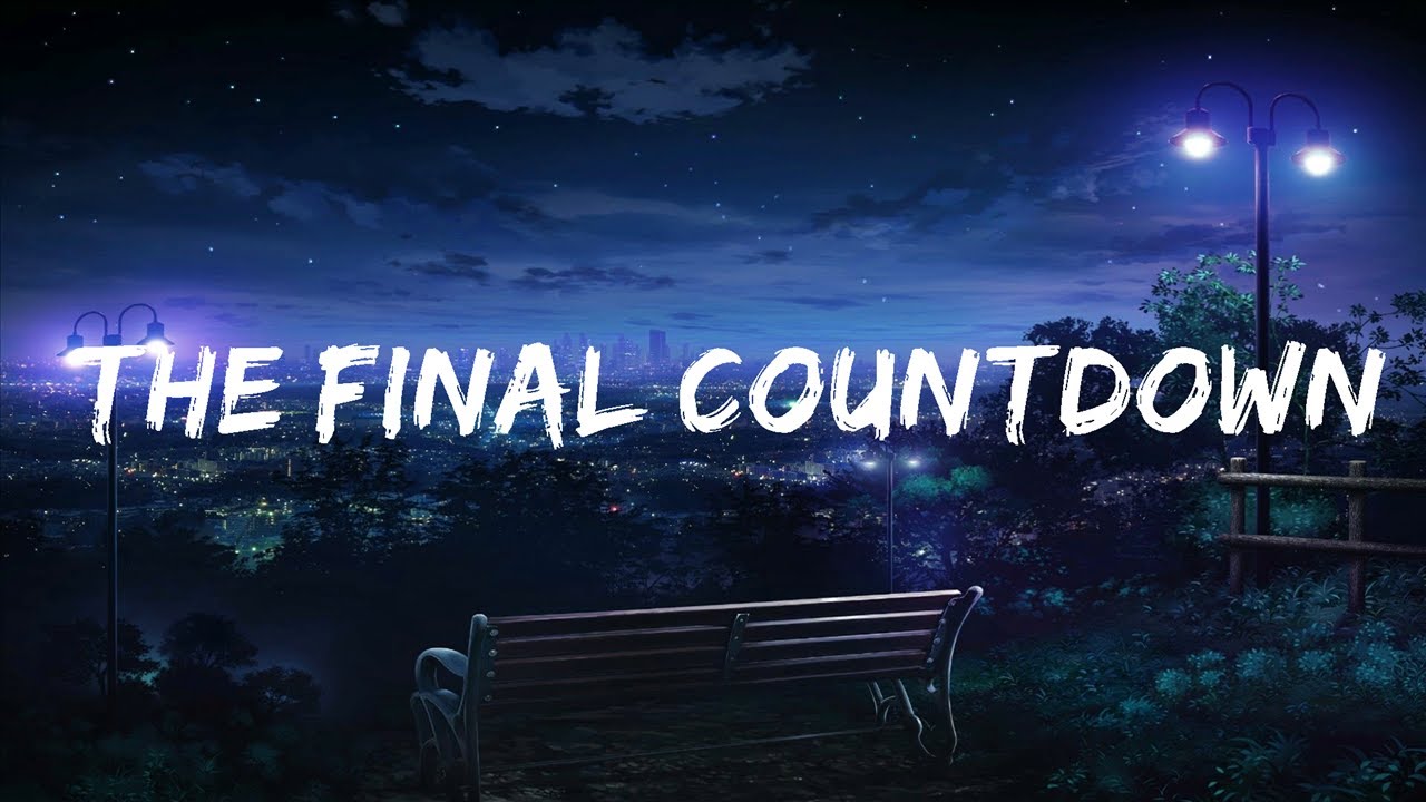 Europe - The Final Countdown (Lyrics) Lyrics Video - YouTube