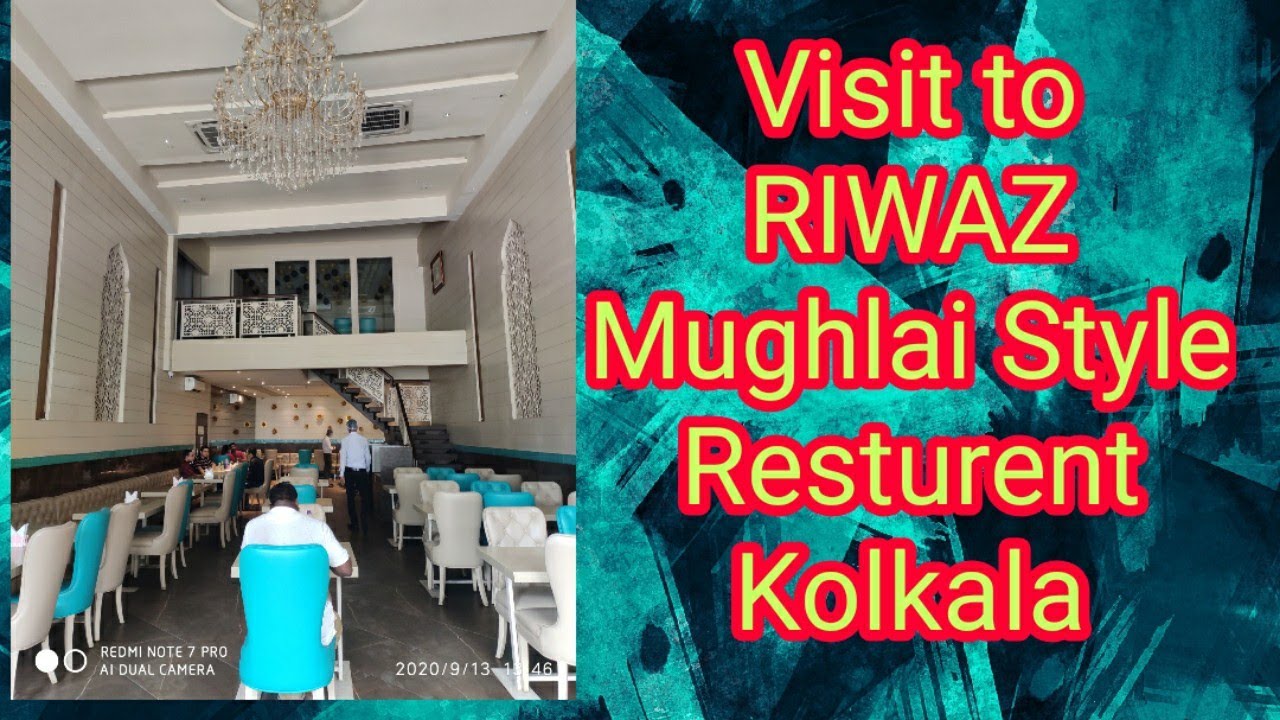 RIWAZ || MY VISIT TO RIWAZ RESTAURANT || KOLKATA || 2020 - YouTube