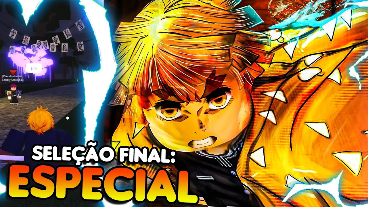 (ESPECIAL) EU FIZ A SELEÇÃO 𝗙𝗜𝗡𝗔𝗟 DO JOGO DE KIMETSU NO YAIBA PRA ...