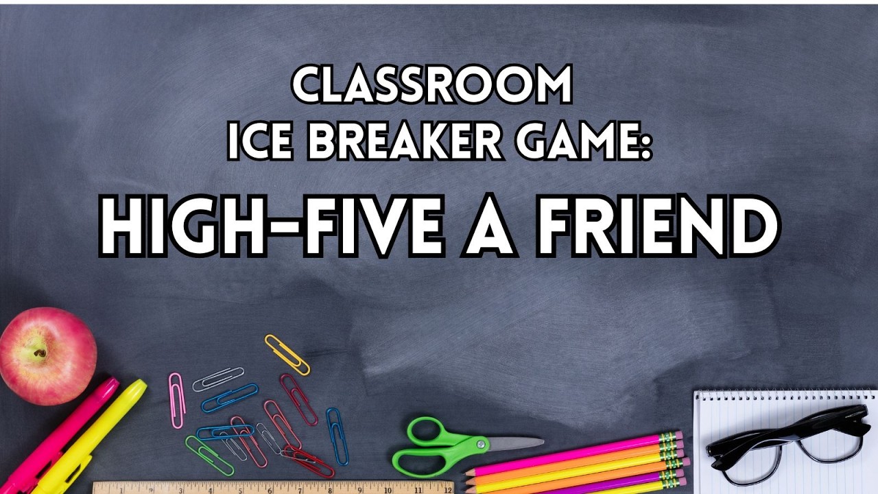 Classroom Icebreaker Game: High-Five a Friend | Get to know your class ...