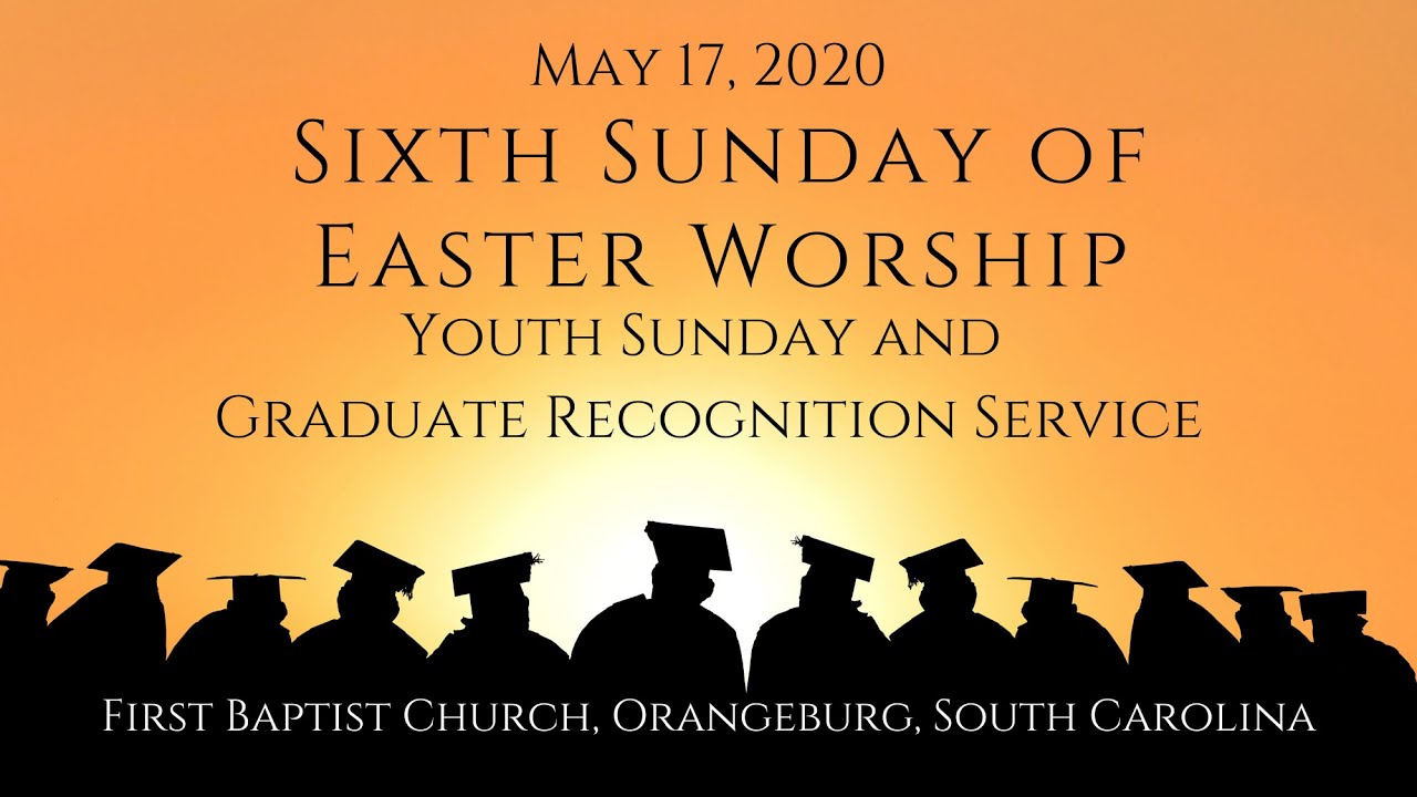 May 17, 2020 Youth Sunday and Graduation Recognition Worship - YouTube