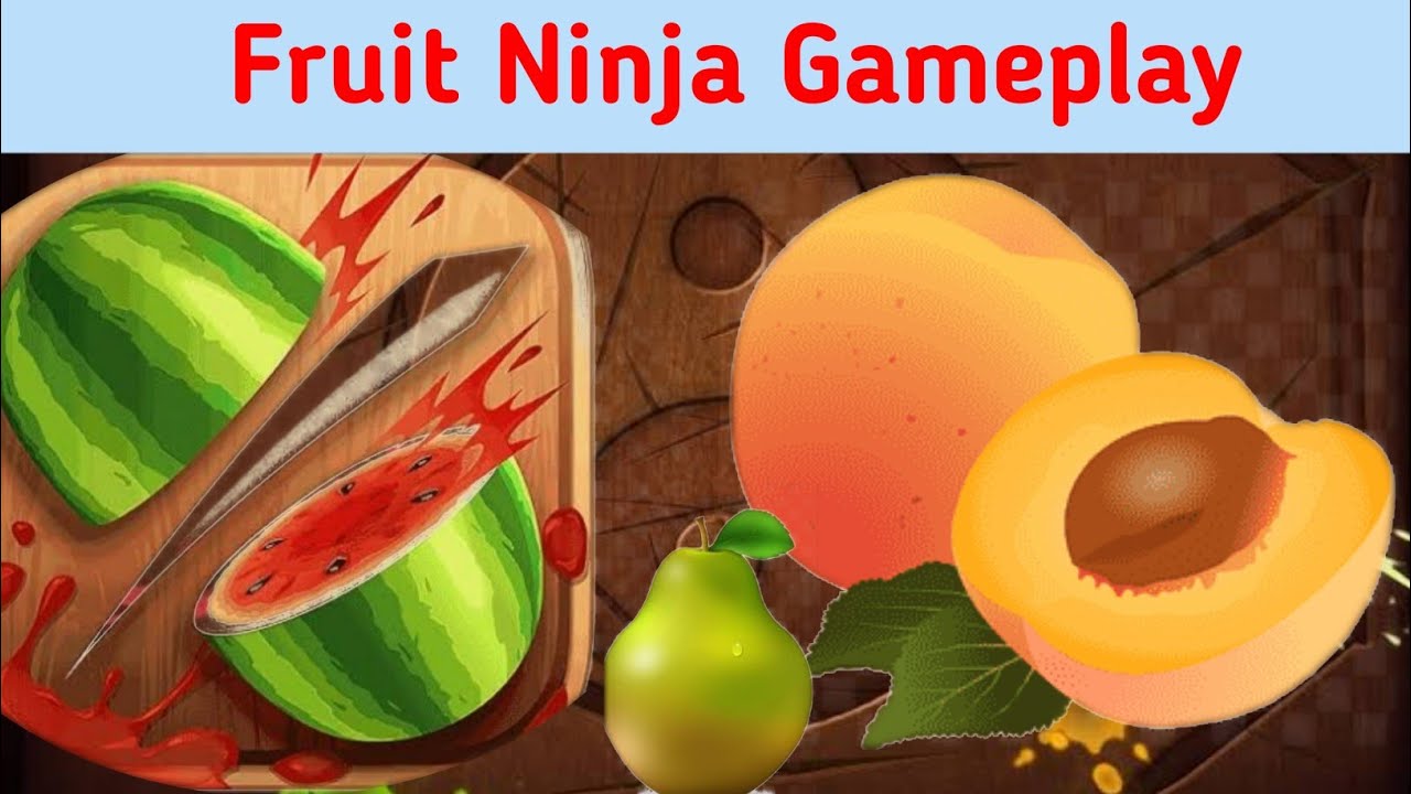 Fruit Ninja Gameplay #2 | Oddly Satisfying video game | Cutting Fruits ...