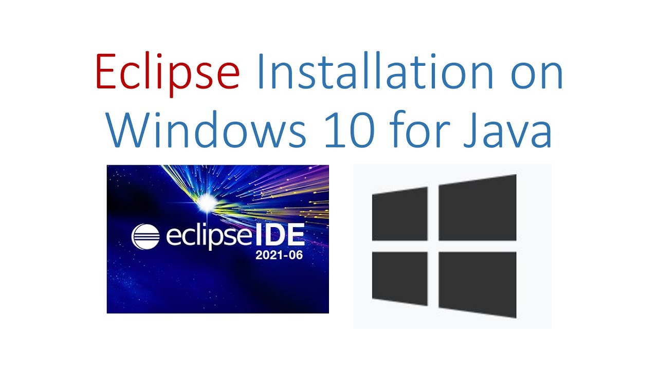 Eclipse 2021 Installation on Windows 10 for Java - YouTube