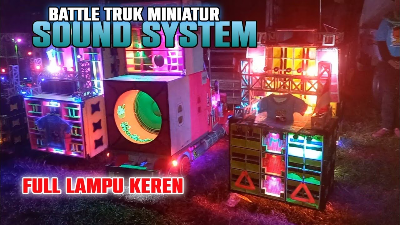 battle miniatur truk sound system full lampu keren - YouTube