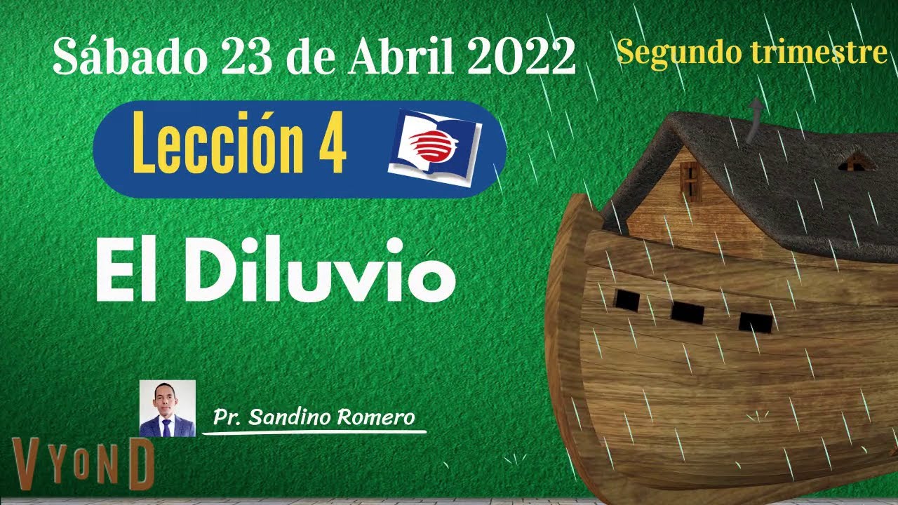 Escuela Sabática 2022 - Lección 4 - "El Diluvio" - YouTube