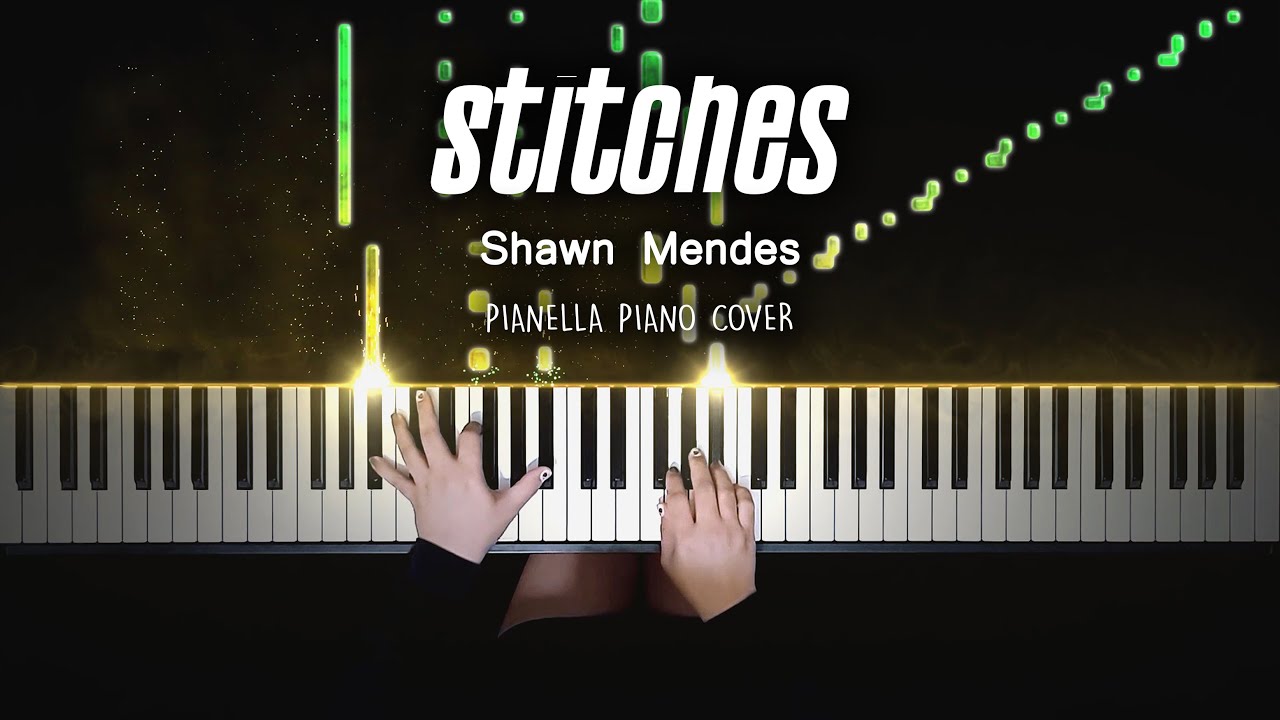 Shawn Mendes - Stitches | Piano Cover by Pianella Piano - YouTube