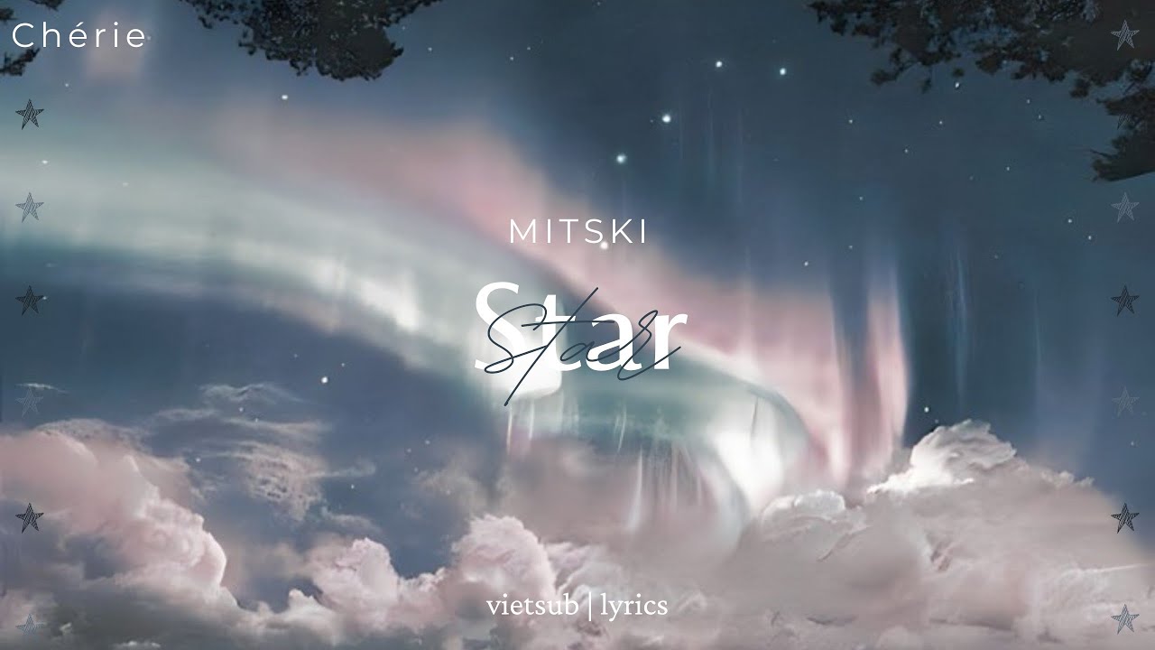 VIETSUB•LYRICS Star | Mitski - YouTube