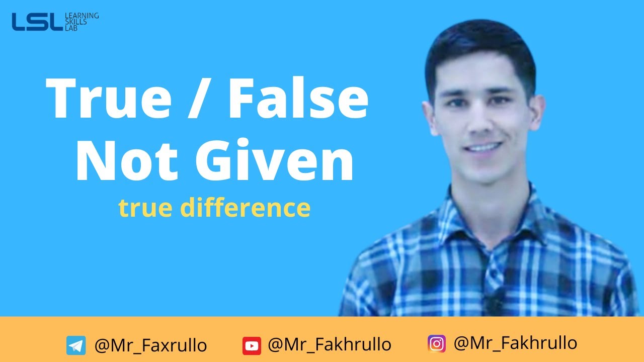 True / False / Not Given // difference between true, false and not ...